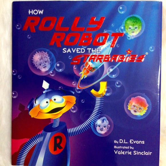 Toys | How Rolly Robot Saved The Starbabies Hardcover | Poshmark